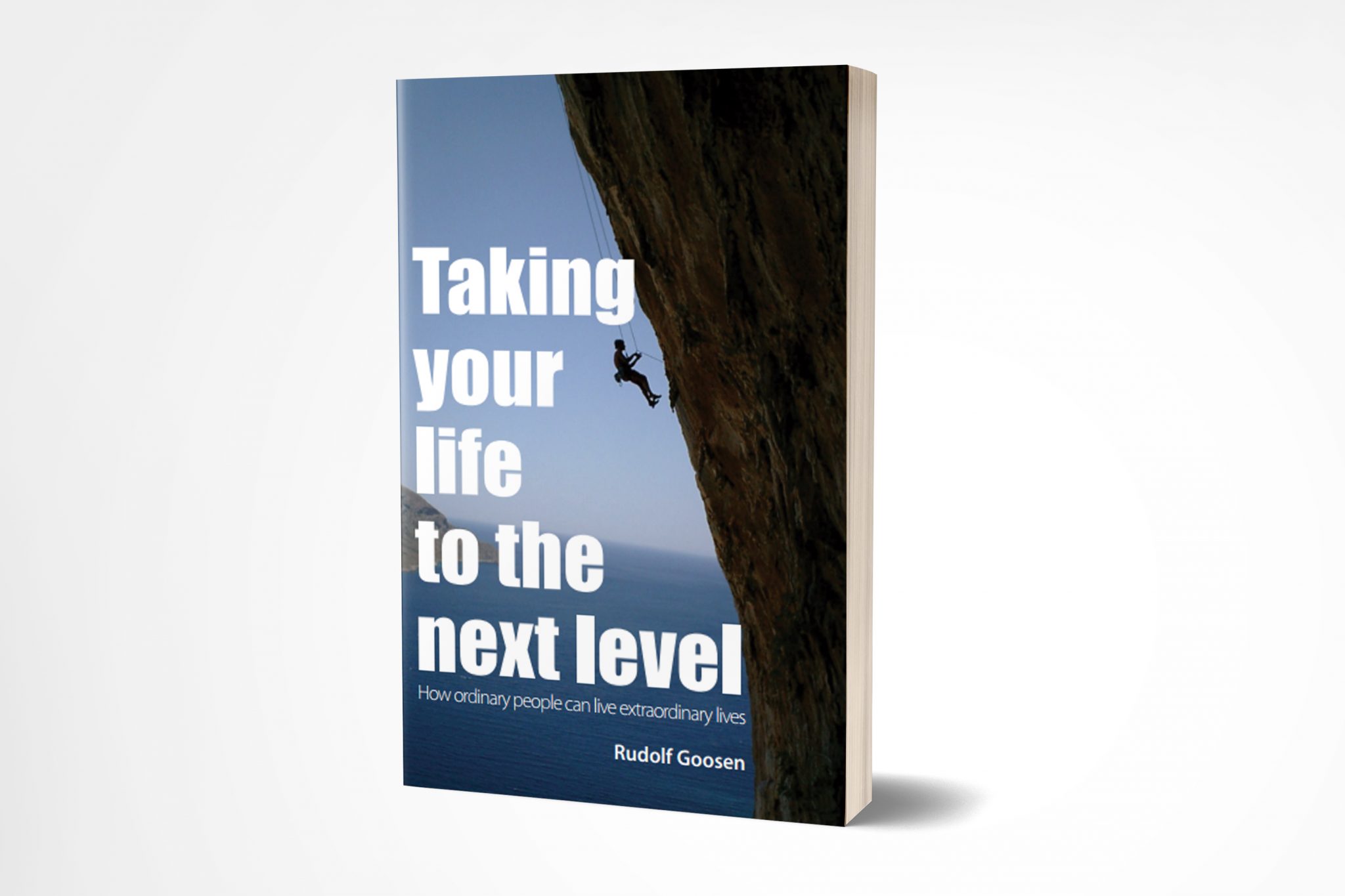 TAKING YOUR LIFE TO THE NEXT LEVEL - How ordinary People can live extra ...